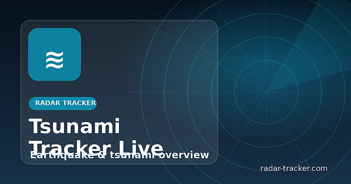 Tsunami Tracker Live Map | Radar Tracker